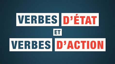 Les verbes d état et les verbes d action Parlez vous French