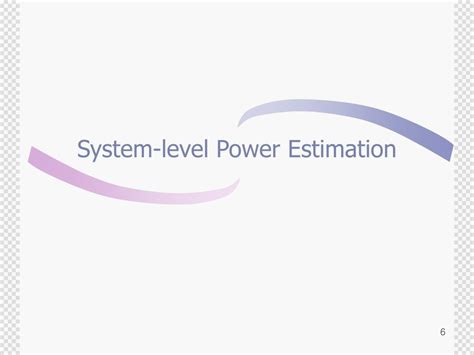 Ppt System Level Power Estimation And Optimization Powerpoint