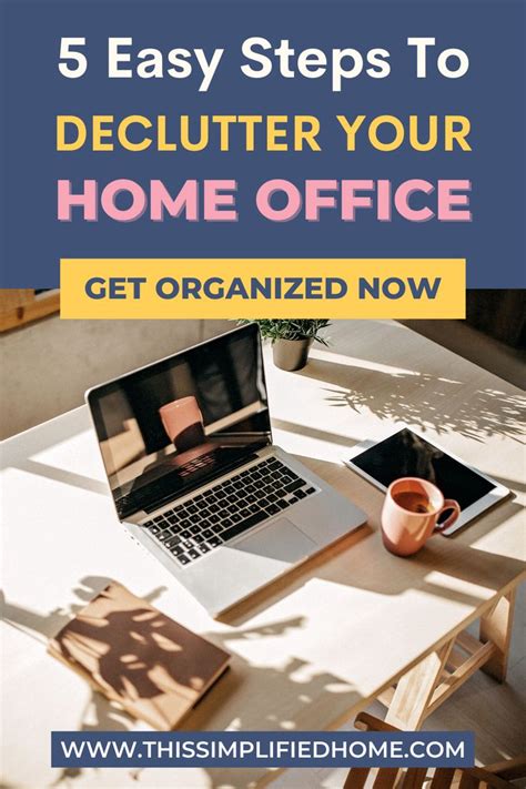 Declutter Your Home Office Effective Tips For Organization