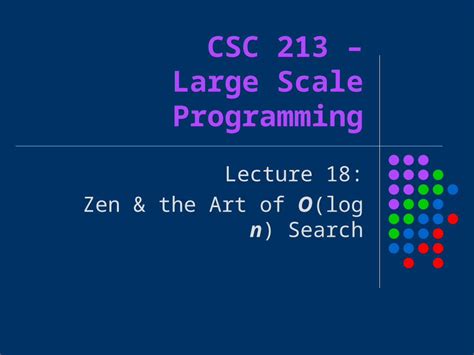 Ppt Csc 213 Large Scale Programming Lecture 18 Zen And The Art Of O