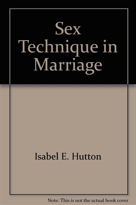 Title Sex Technique In Marriage Uk Hutton Isabel E