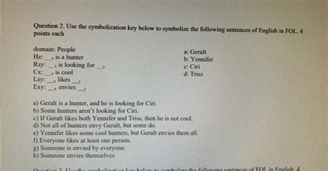 Solved Question Use The Symbolization Key Below To Chegg