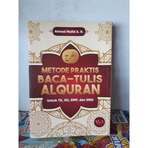 Jual BUKU METODE PRAKTIS BACA TULIS AL QURAN UNTUK TK SD SMP SMU