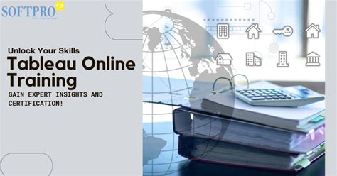 Unlocking Data Insights A Guide To Tableau Online Training And Certification Softpro9 It Services