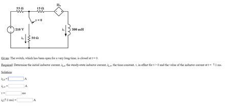 Solved Given The Switch Which Has Been Open For A Very
