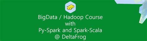 Big Data Hadoop Training In Bangalore ⋆ Deltafrog Technology