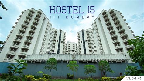My Hostel Tour At Iit Bombay Hostel 15 Room Tour Mess Gym Sports