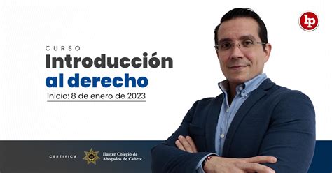 Curso De Introducción Al Derecho Inicio 8 De Enero De 2023 Virtual Lp