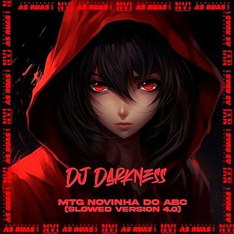 Mtg Novinha Do Abc Slowed Version 4 0 Single De DJ DARKNESS LETRAS MUS BR