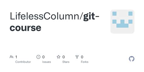 github lifelesscolumn git course