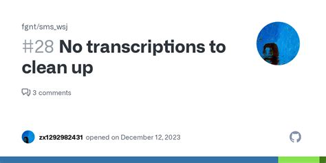 No Transcriptions To Clean Up Issue Fgnt Sms Wsj Github