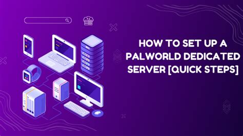 How To Set Up A Palworld Dedicated Server Quick Steps