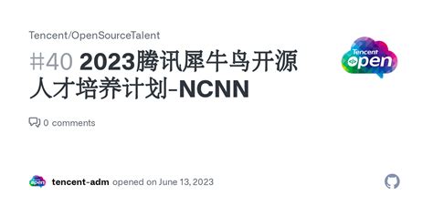 Ncnn Issue Tencent Opensourcetalent Github