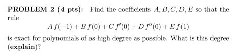 Solved PROBLEM 2 4 Pts Find The Coefficients A B C D Chegg Com