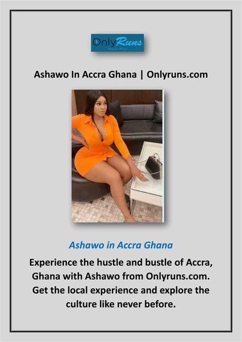 Ppt Ashawo In Accra Ghana Onlyruns Com Powerpoint Presentation
