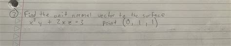 Solved 3 ﻿find The Unit Normal Vector To The