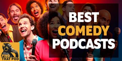 The Best Comedy Podcasts | Find That Pod
