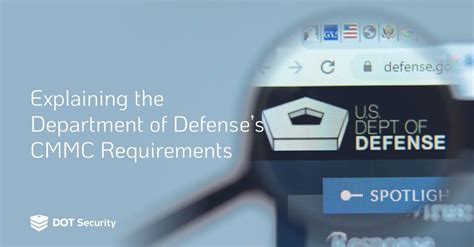 Explaining The Department Of Defenses Dod Cmmc Requirements