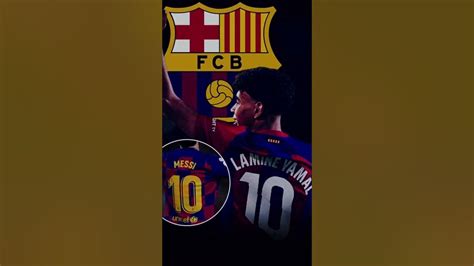 Elnuevo10delbarsa Lamineyamal Messi 🔥😮‍💨 Youtube