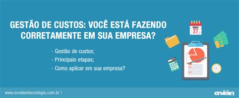 Gestão De Custos Você Está Fazendo Corretamente Em Sua Empresa