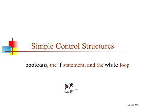 Simple Control Structures Boolean If While