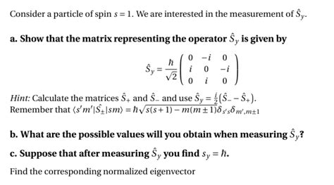 Solved Consider A Particle Of Spin S We Are Interested Chegg