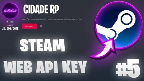 Como Tirar Web Api Key Da Steam Pt5 Criar Servidor De Fivem🐉