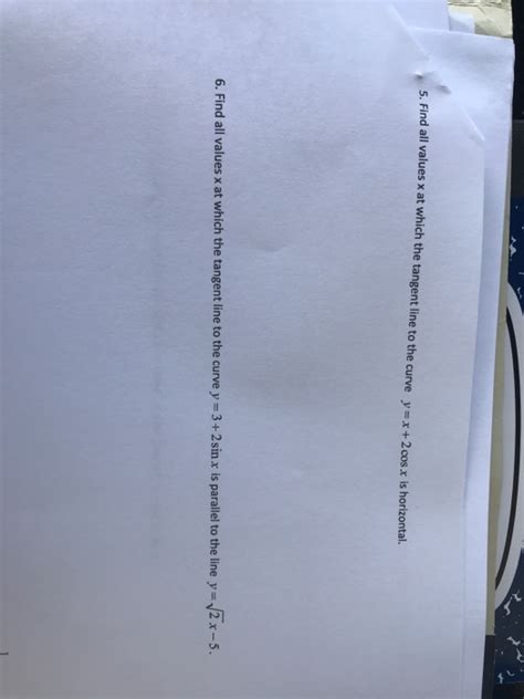 Solved 5 Find All Values X At Which The Tangent Line To The