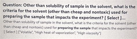 Solved Question Other Than Solubility Of Sample In The