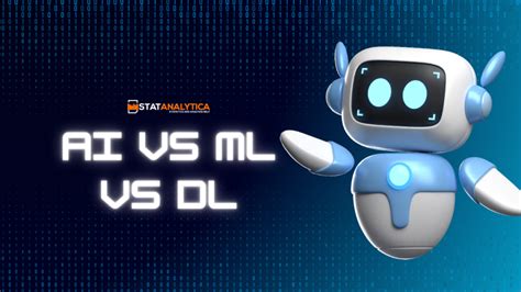 Ai Vs Ml Vs Dl What Differentiates Each Of These