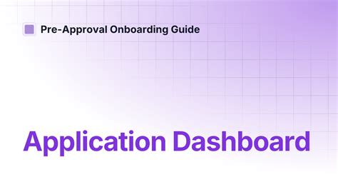 Application Dashboard Pre Approval Onboarding Guide