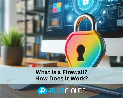 Wat Is Een Firewall Hoe Werkt Het PlusClouds Blog