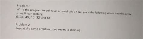 Solved Problem 1 Write The Program To Define An Array Of Chegg
