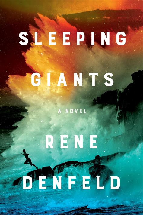 Sleeping Giants By Rene Denfeld Goodreads