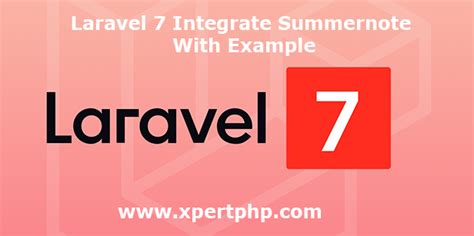 Laravel Integrate Summernote With Example Xpertphp