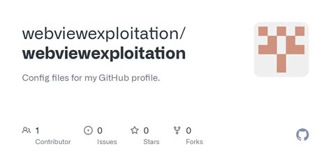 Github Webviewexploitationwebviewexploitation Config Files For My Github Profile