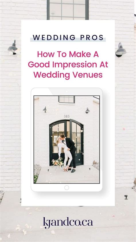 How To Make A Good Impression On Wedding Venues — Kj And Co Business