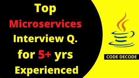 Top Microservices Interview Questions And Answers For 5 Years Of Experienced Code Decode