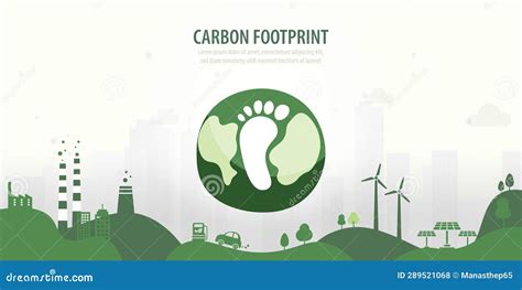 Green Eco City And Carbon Footprint Conceptenvironment And Ecology
