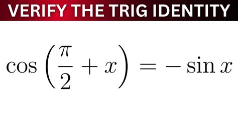 Verify The Trigonometric Identity Cos Pi 2 X Sin X Youtube