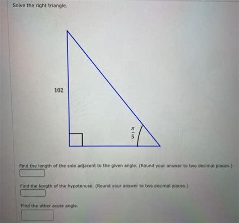 Solved Solve The Right Triangle 102 ग 5 Find The Length Of