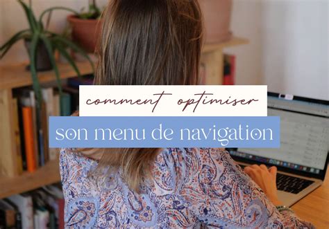 Comment Créer Le Menu De Navigation De Son Site