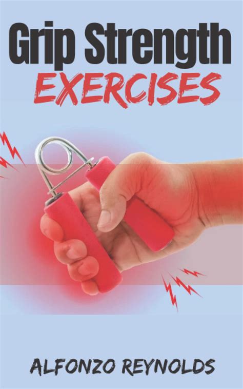 Buy Grip Strength Exercises Simple Hand Wrist And Forearm Strength