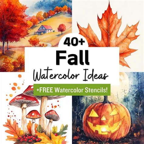 40 Fall Watercolor Ideas Free Printable Watercolor Templates
