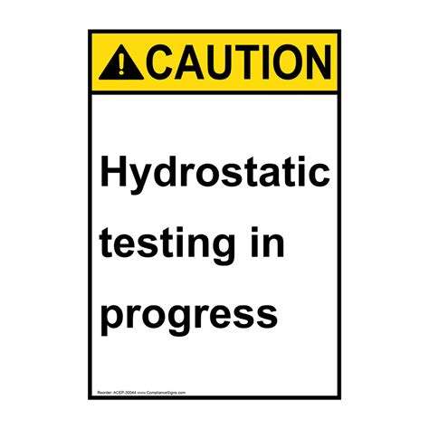Vertical Hydrostatic Testing In Progress Sign Ansi Caution