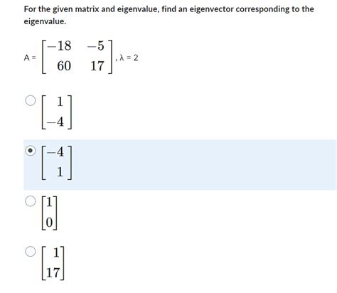 Solved For The Given Matrix And Eigenvalue Find An Chegg Com