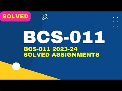 BCS 011 Free Solved Assignments 2023 24 BCS 11 Assignments Solution