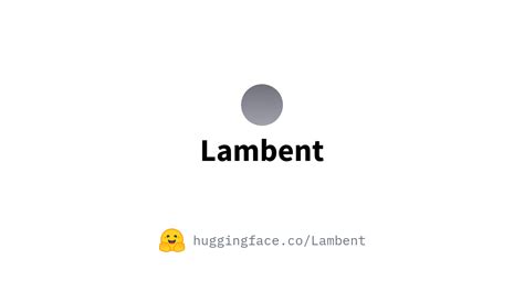 Lambent Lambent
