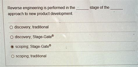 Reverse Engineering Is Performed In The Stage Of The Approach To New