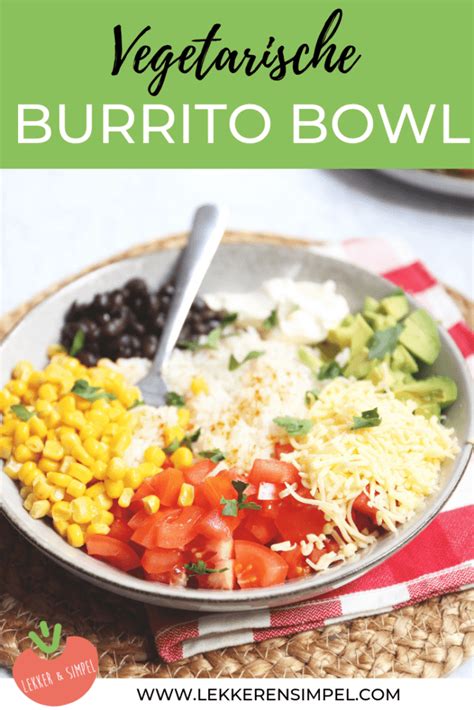 Vegetarische Burrito Bowl Snelle Maaltijd Lekker En Simpel